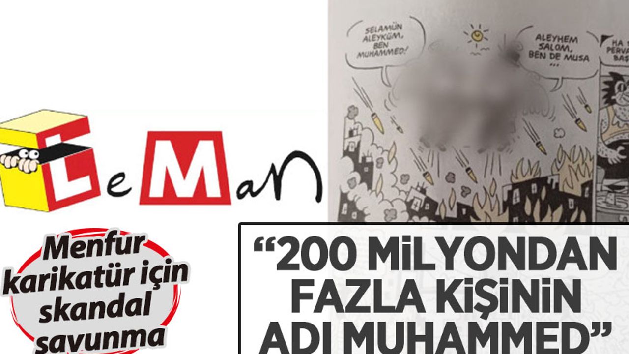 Leman menfur karikatürü böyle savundu: 200 milyondan fazla kişinin adı ...