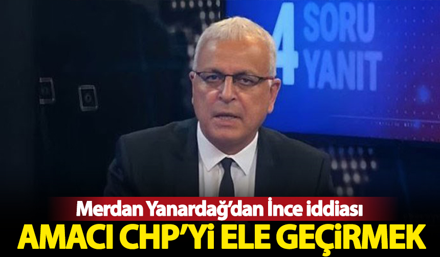 CHP'li gazeteci Yanardağ'dan İnce iddiası - Habervakti, son dakika ...