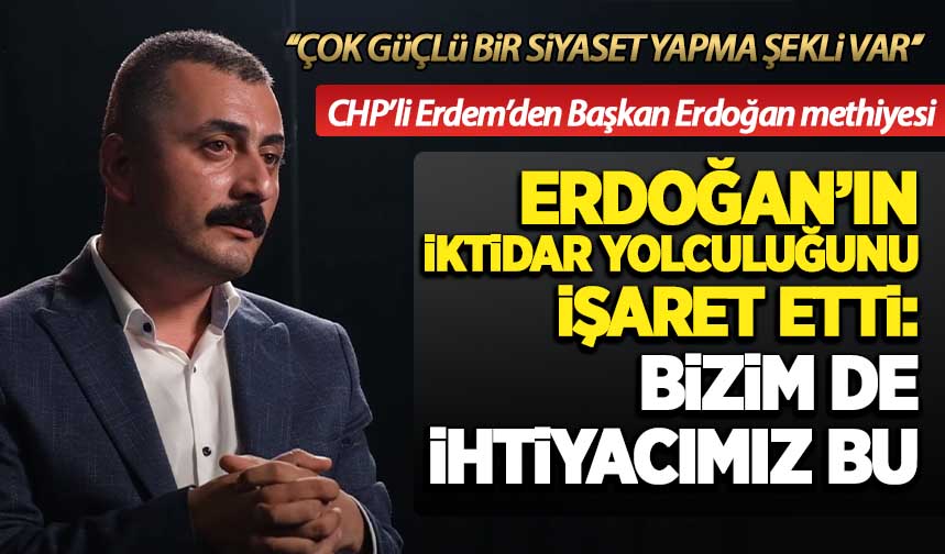 Eren Erdem CHP'nin izlemesi gereken yolu açıkladı: Erdoğan'ı başarılı ...