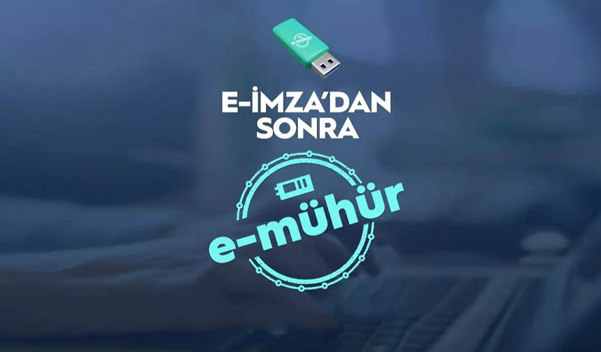 Her şey tamam! e-imza sonrası e-mühür geliyor - Habervakti, son dakika ...