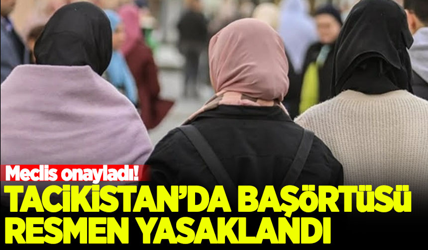 Tacikistan'da başörtüsü tamamen yasaklandı - Habervakti, son dakika ...