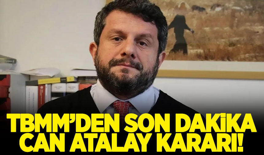 TBMM Can Atalay hakkında kararını verdi! - Habervakti, son dakika haber ... TBMM Can Atalay hakkında kararını verdi! - Habervakti, son dakika haber ...