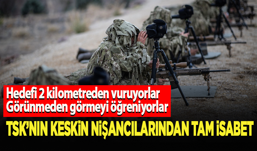 TSK'nın keskin nişancıları hedefi tam isabetle vuruyor - Habervakti, son dakika haber, haber ...