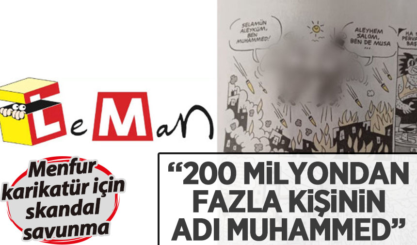 Leman menfur karikatürü böyle savundu: 200 milyondan fazla kişinin adı ...